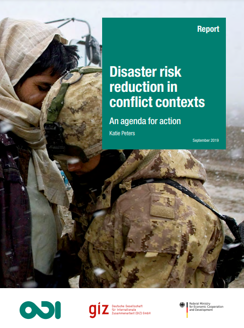 Disaster risk reduction in conflict contexts: an agenda for action | GFDRR Disaster risk reduction in conflict contexts: an agenda for action | GFDRR